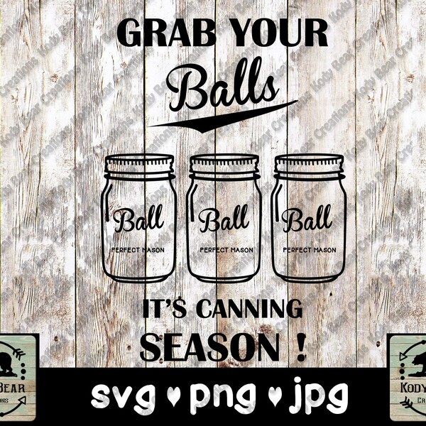 Grab Your Balls Canning Svg - Etsy