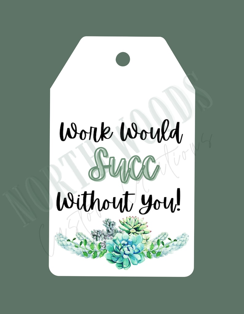 Work Would Succ Without You | Digital Download - Etsy
