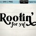 Rootin for Ya SVG DFX PNG Plant Gift Tag Good Luck Svg Digital Download ...