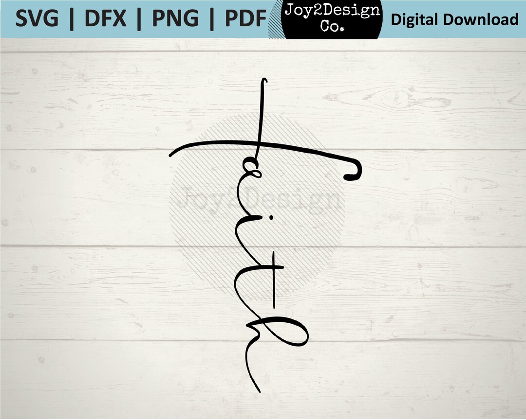 Faith SVG | DFX | PDF | Png | Cross Svg, Christian Svg, Bible Svg ...