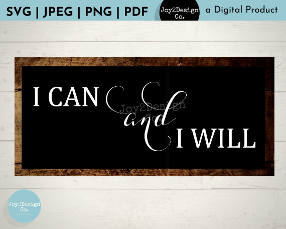 I Can and I Will Svg/pdf/png/jpeg Entrepreneur Motivation - Etsy