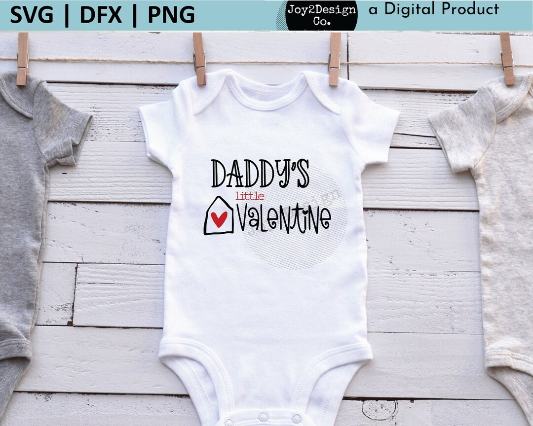 Daddy's Little Valentine SVG | DFX | PNG | Valentine Onesie Svg | Dad's ...