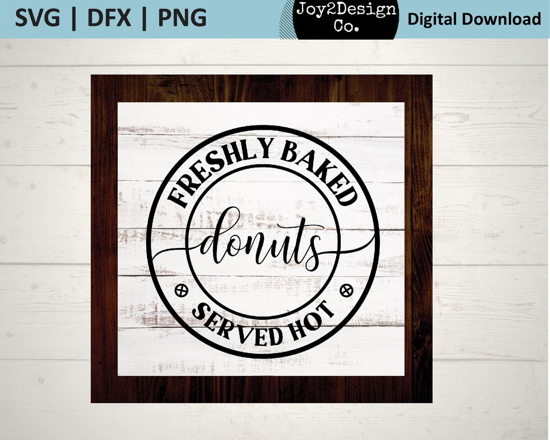 Freshly Baked Donuts SVG | DFX | PNG | Vintage Kitchen Decor Svg ...