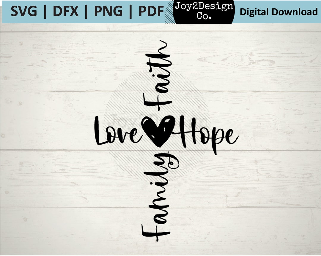Faith Love Hope SVG | DFX | PDF | Png | Cross, Christian, Religious Svg ...