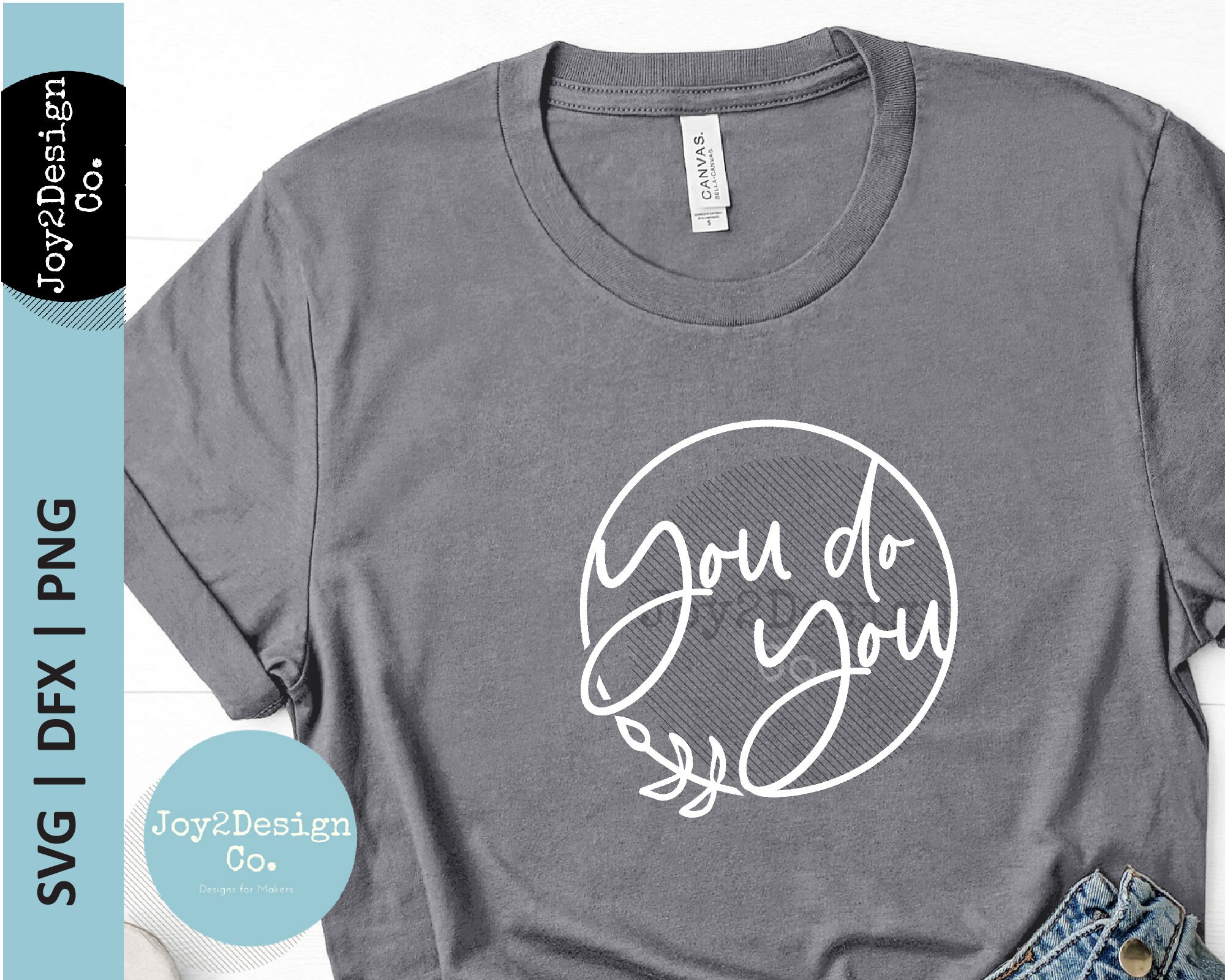 You Do You SVG DFX PNG You Do You Tshirt Svg Digital - Etsy