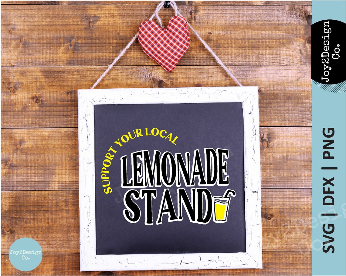 Support Your Local Lemonade Stand SVG DFX PNG Lemonade | Etsy