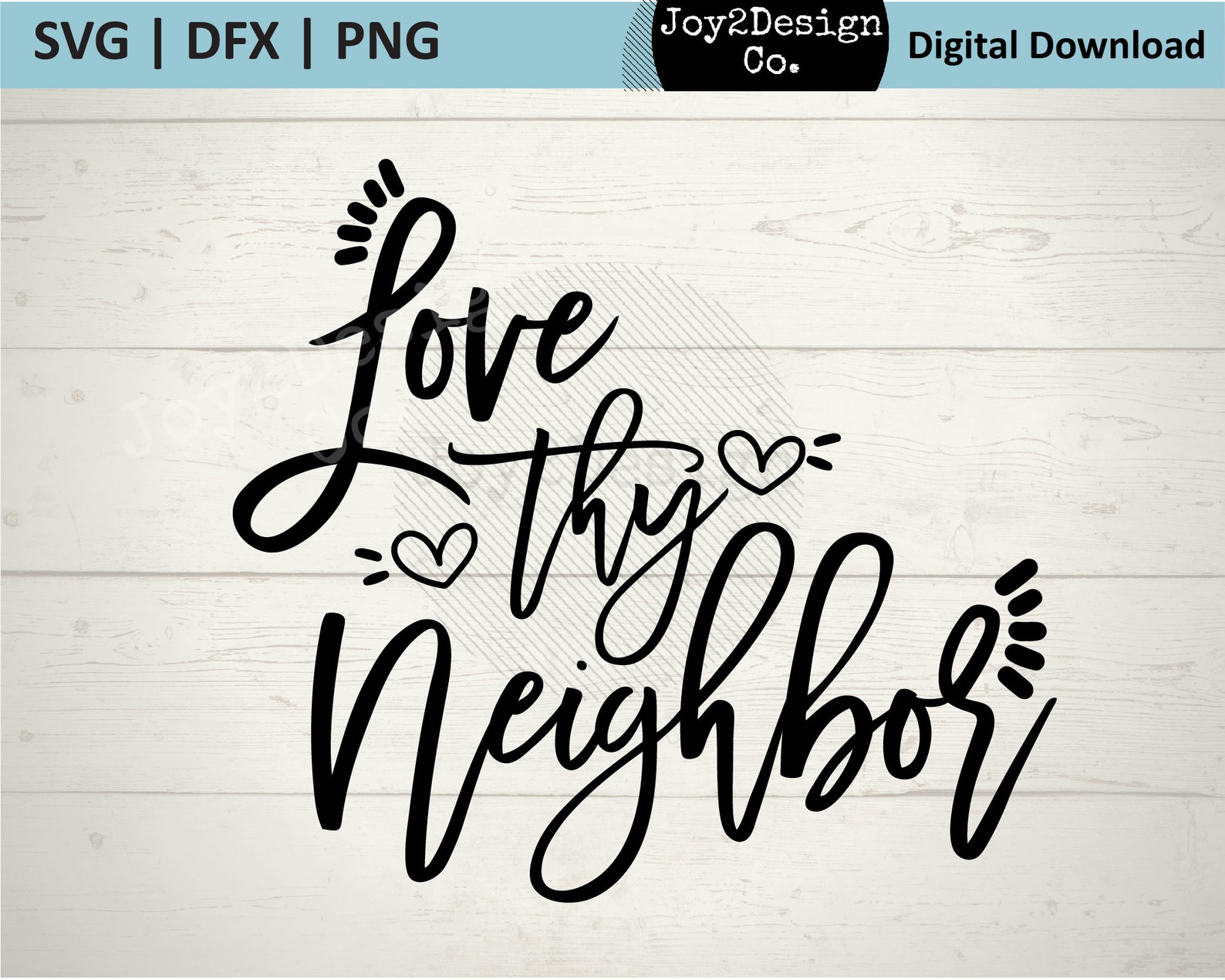 Love Thy Neighbor SVG | Neighbor Gift | Christian | DFX & PNG - Etsy
