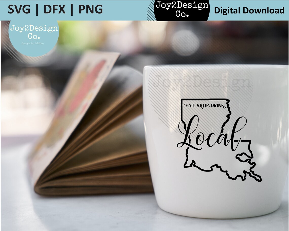 Louisiana Local Svg Eat Local Shop Local Drink Local | Etsy