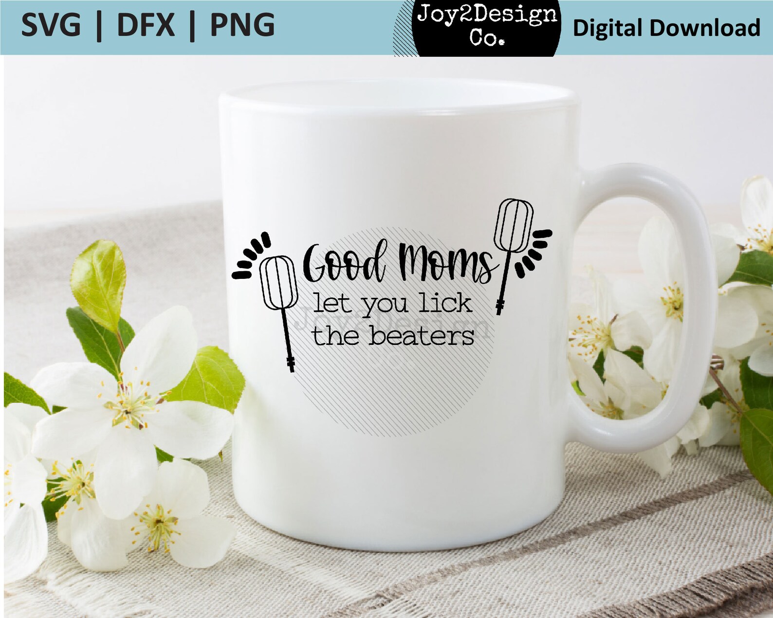 Good Moms Let You Lick the Beaters SVG DFX PNG - Etsy