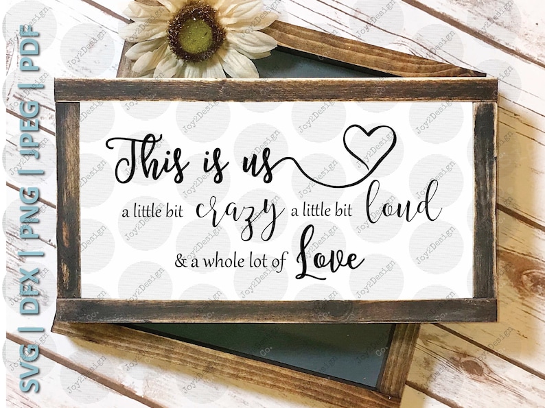 This is Us Svg A Little Bit Crazy a Little Bit Loud and a - Etsy