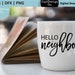 Hello Neighbor Svg | New Neighbor Gift | Neighbor Gift SVG / PNG / DFX ...