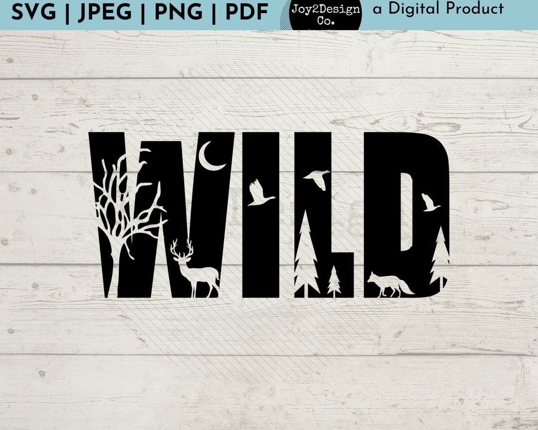 Wild Svg | Wilderness Cut File | Svg/pdf/png/jpeg - Etsy