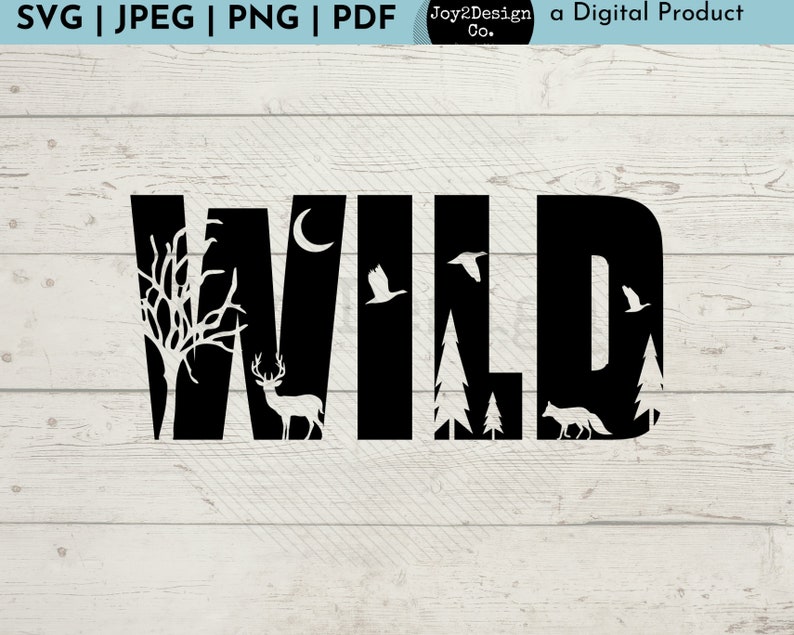 Wild Svg Wilderness Cut File Svg/pdf/png/jpeg - Etsy