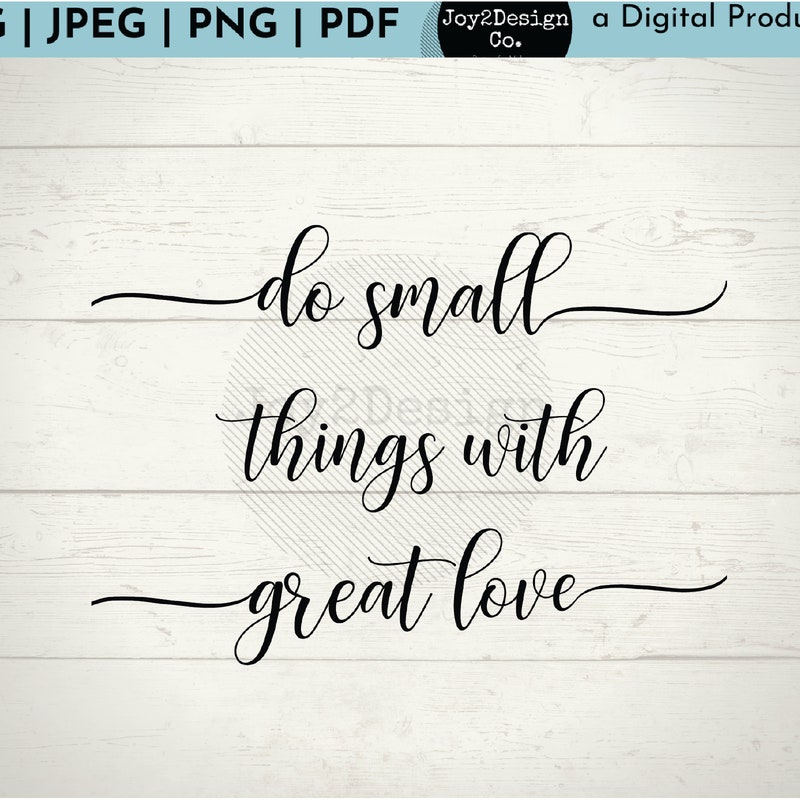 Do Small Things With Great Love - Etsy