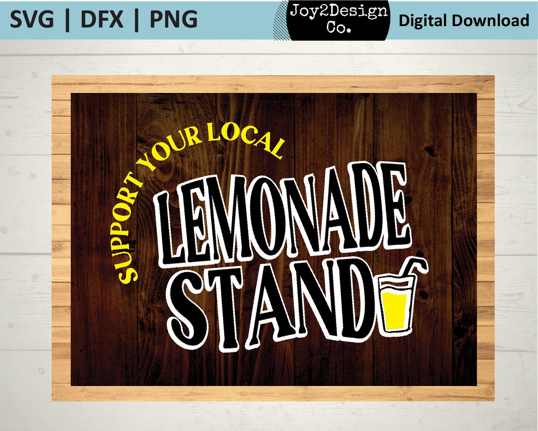 Support Your Local Lemonade Stand SVG | DFX | PNG | Lemonade Stand Svg ...