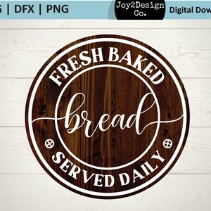 Fresh Baked Bread SVG | DFX | PNG | Vintage Kitchen Decor Svg | Bakery ...