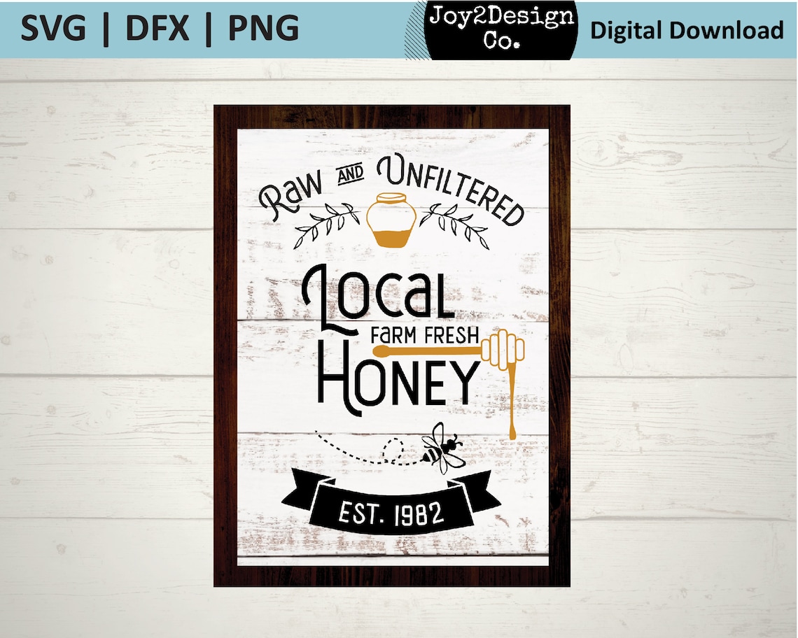 Local Honey SVG DFX PNG Farm Fresh Honey Sign Vintage - Etsy