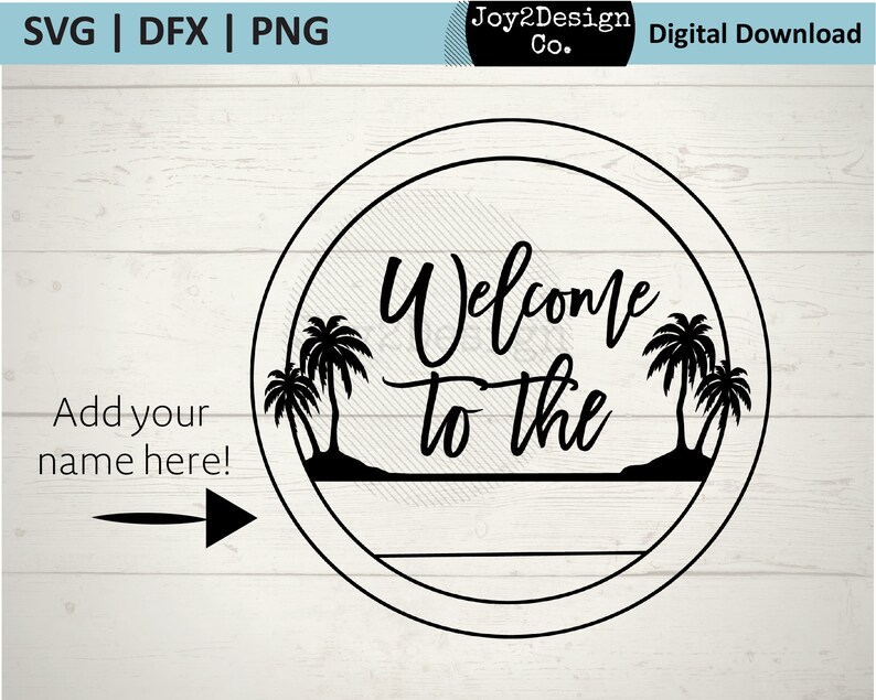 Beach Home Welcome Sign SVG DFX PNG Custom Welcome Sign | Etsy