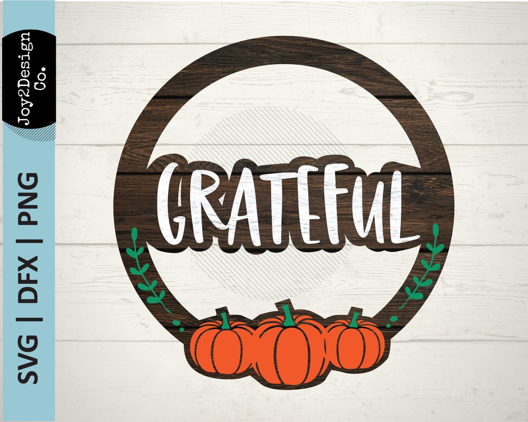 Grateful Svg - Fall Door Hanger SVG | DFX | PNG - Thanksgiving Svg ...