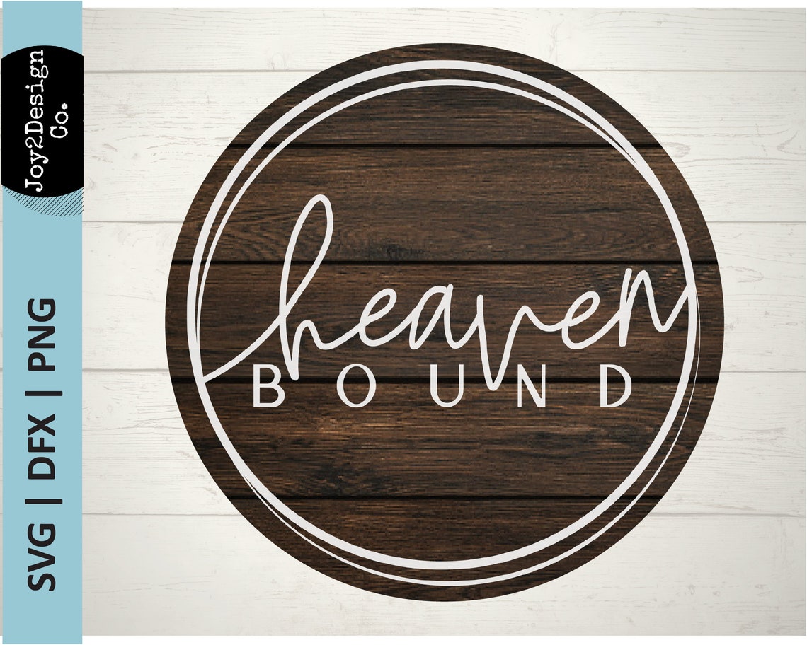 Heaven Bound SVG DFX PNG Scripture Svg Waymaker Svg - Etsy