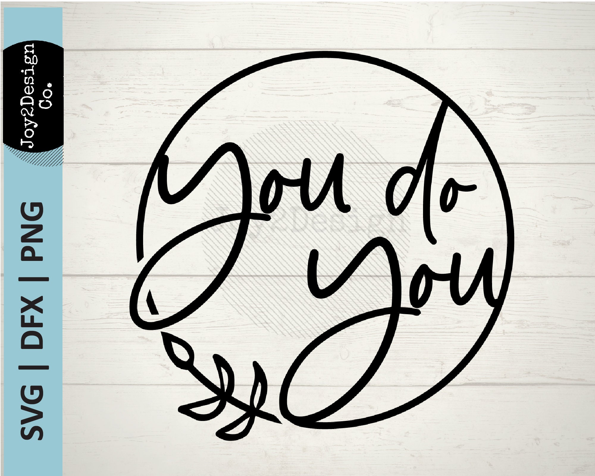 You Do You SVG DFX PNG You Do You Tshirt Svg Digital - Etsy