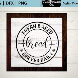 Fresh Baked Bread SVG | DFX | PNG | Vintage Kitchen Decor Svg | Bakery ...