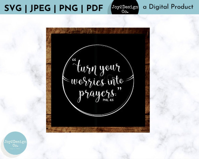 Turn Your Worries Into Prayers Svg Philippians 4:6 Cut File | Etsy