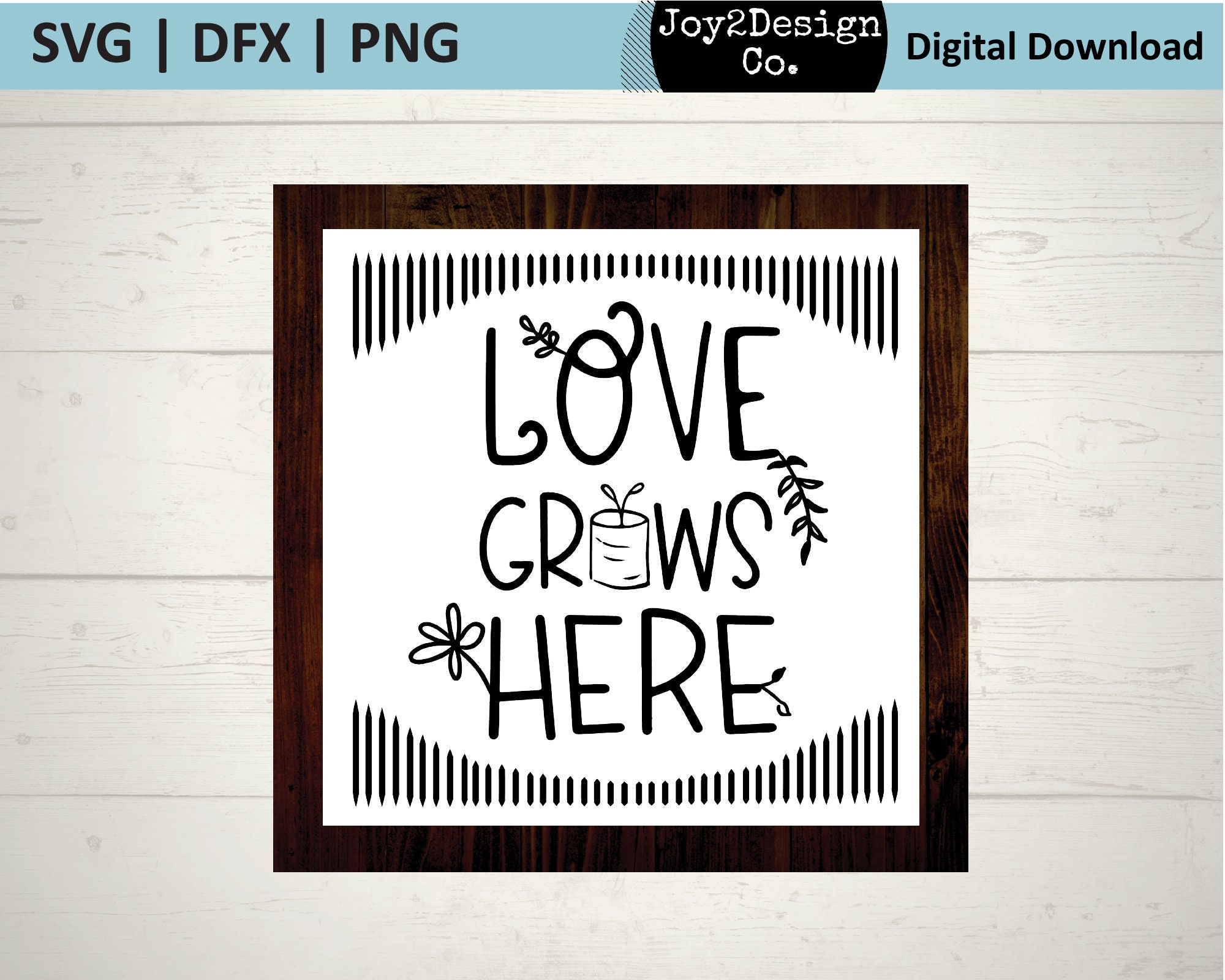 Love Grows Here SVG DFX PNG Pdf Print Nursery Room | Etsy