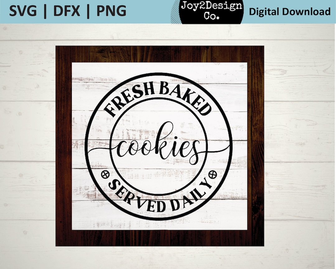 Fresh Baked Cookies SVG | DFX | PNG | Vintage Kitchen Decor Svg ...