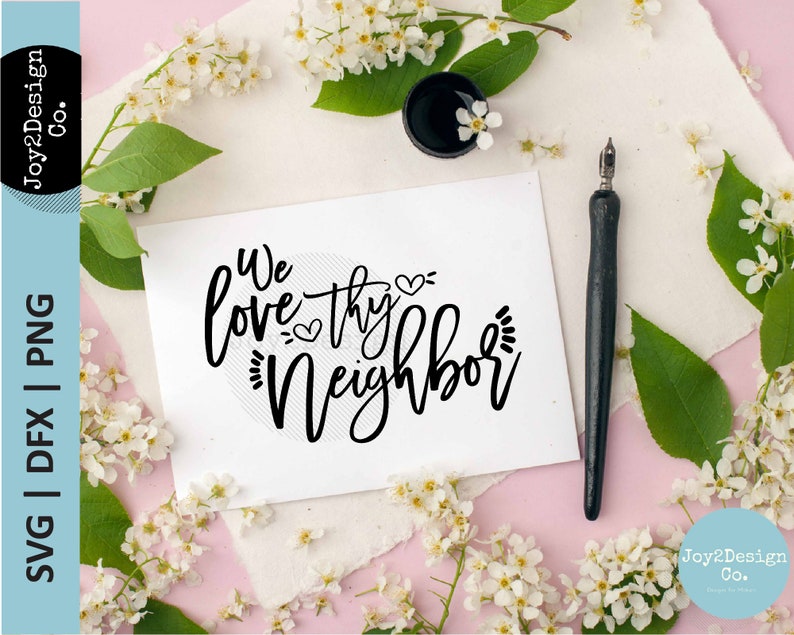 We Love Thy Neighbor Svg Neighbor Gift Best Neighbors | Etsy