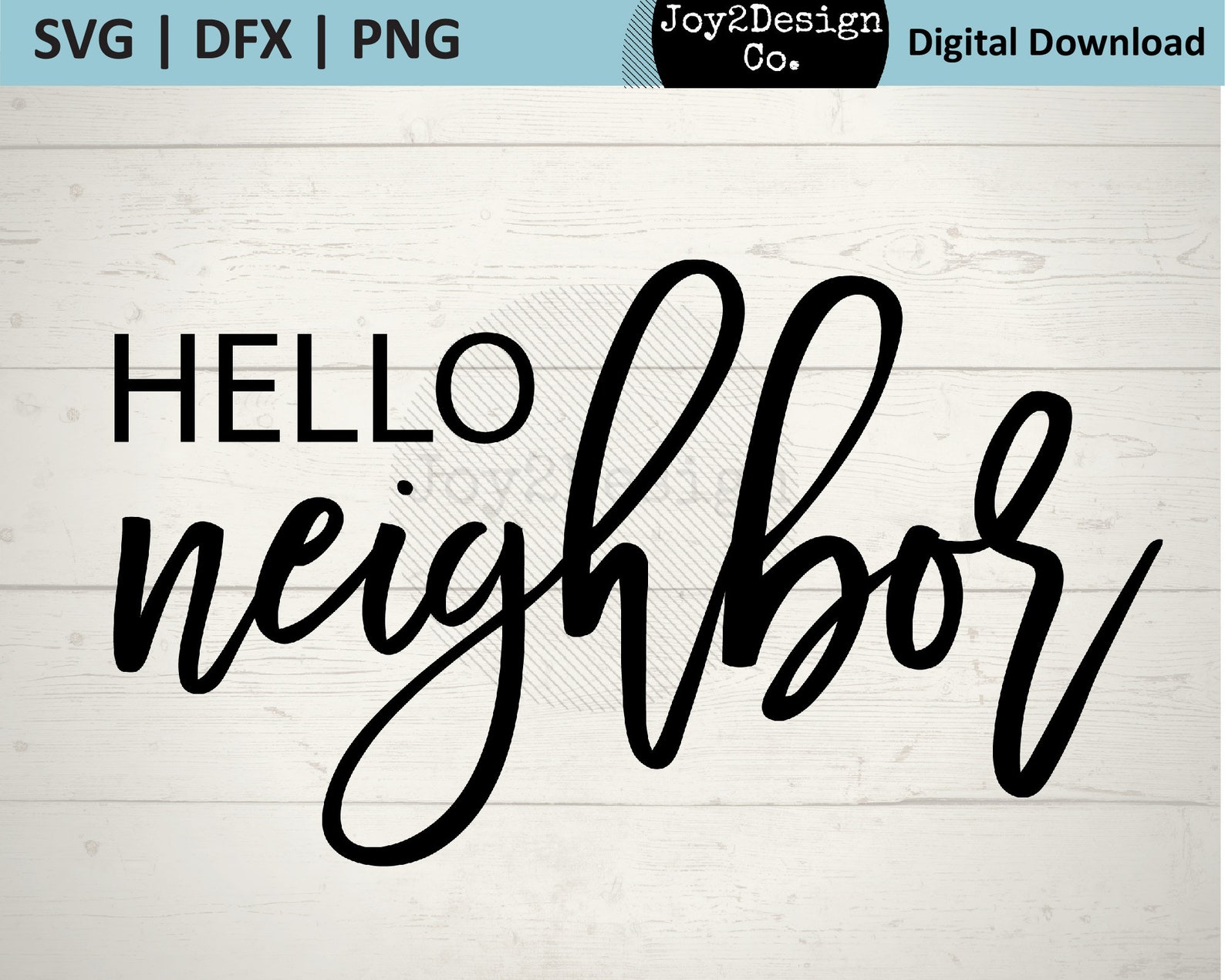 Hello Neighbor Svg New Neighbor Gift Neighbor Gift SVG / PNG / DFX ...