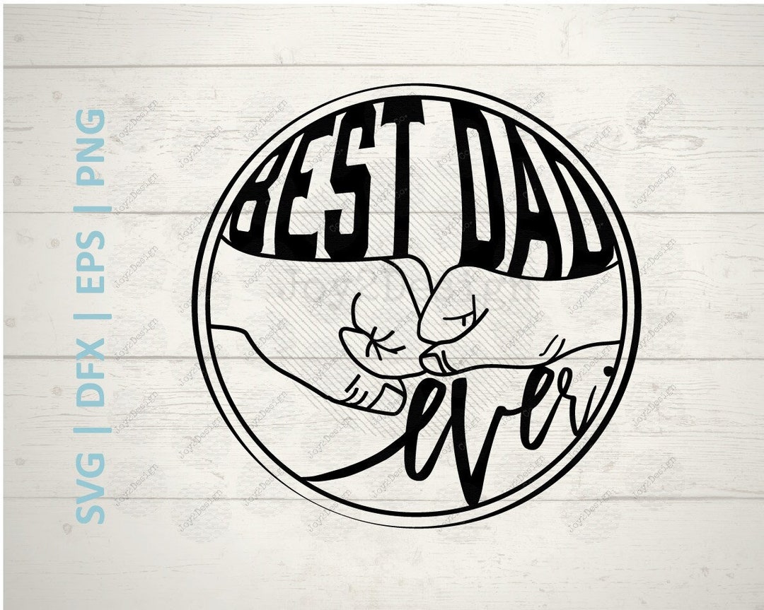 Father's Day SVG | DFX | PNG | Fathers Day Gift Svg | Fist Bump | Best ...