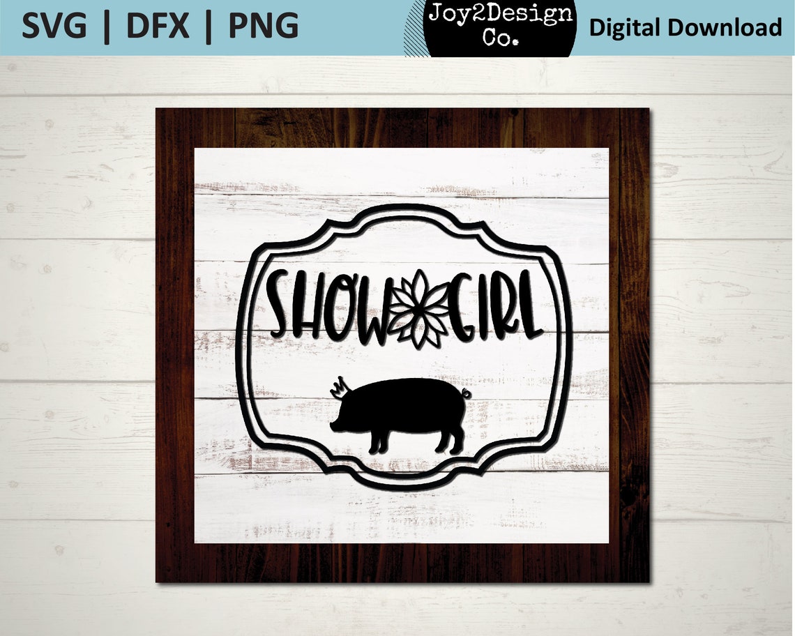 Show Girl SVG DFX PNG Hog Stock Show Svg 4H Fair Svg - Etsy