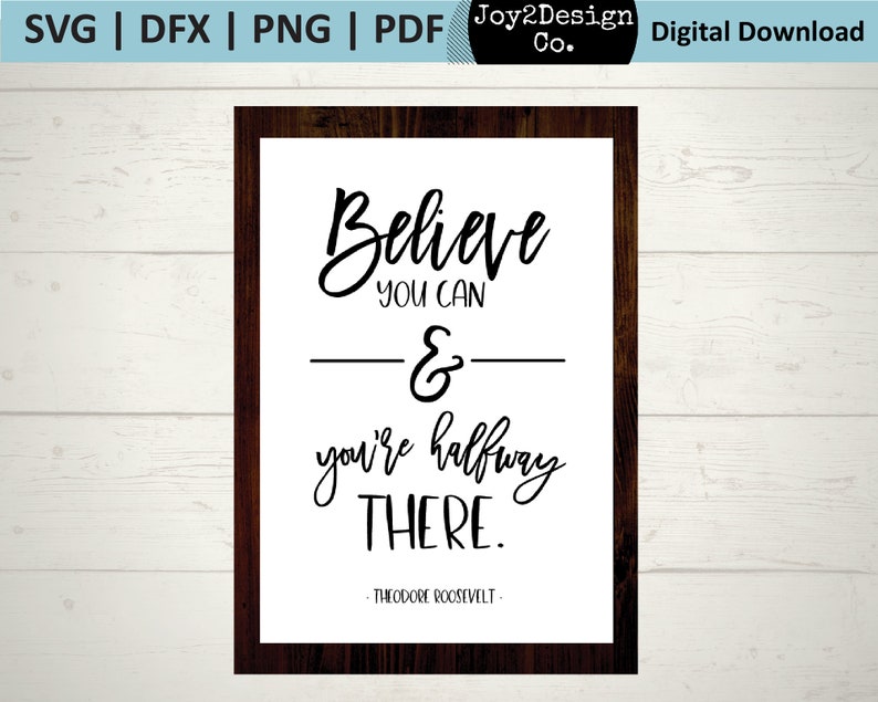 Believe You Can and You're Halfway There SVG PDF Png | Etsy
