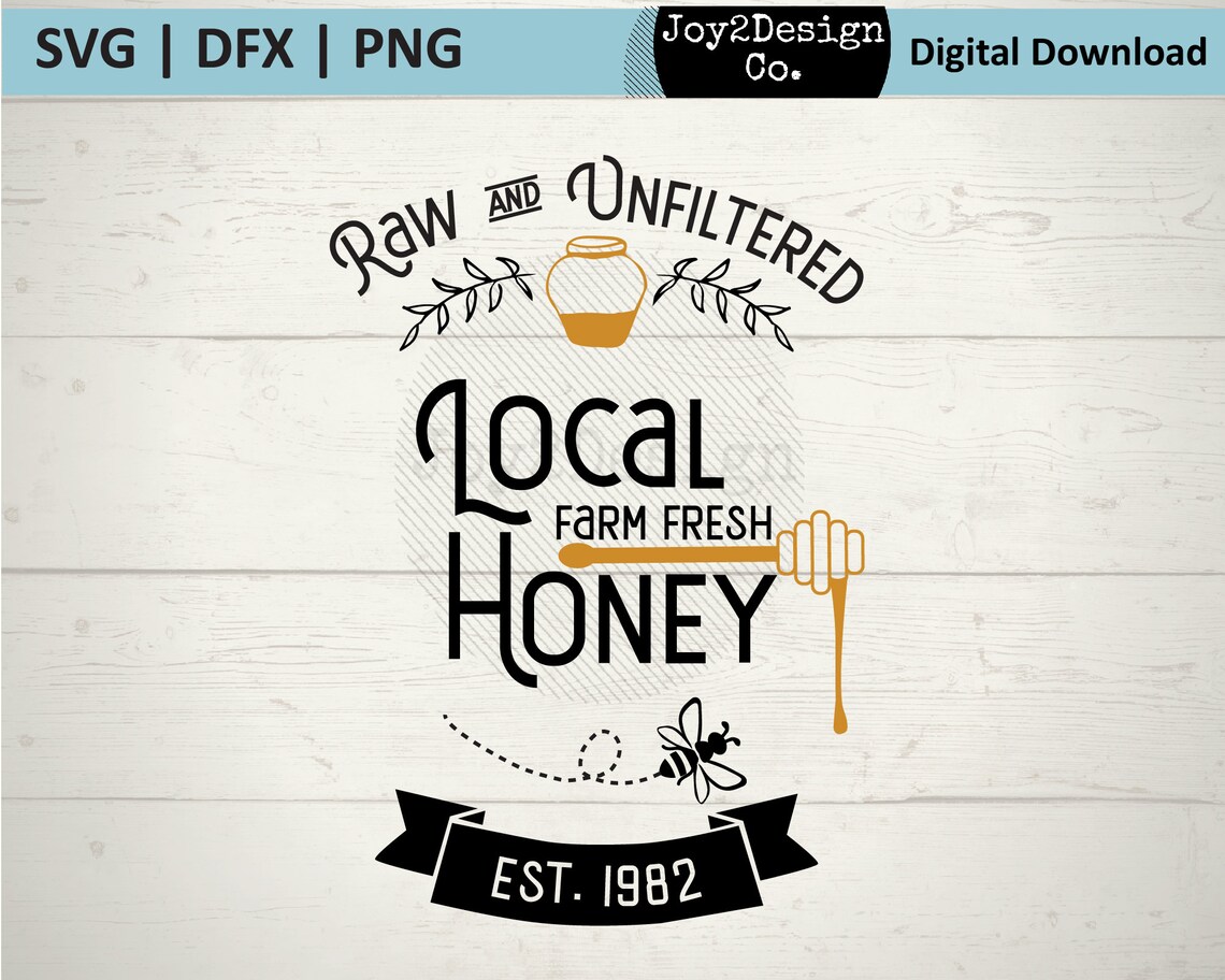 Local Honey SVG DFX PNG Farm Fresh Honey Sign Vintage - Etsy