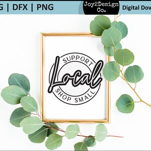 Support Local SVG | DFX | PNG | Shop Small Svg | Support Small Business ...