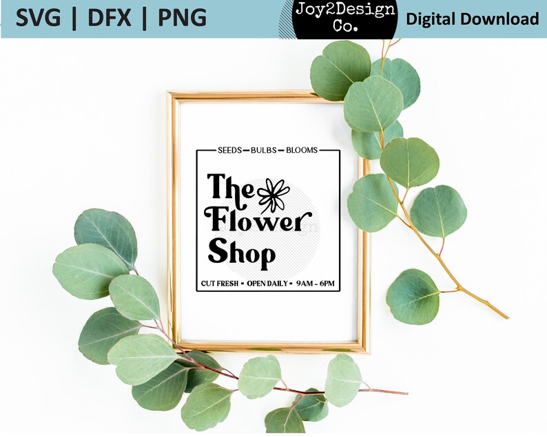The Flower Shop SVG DFX PNG Gardener Svg Flower Sign | Etsy