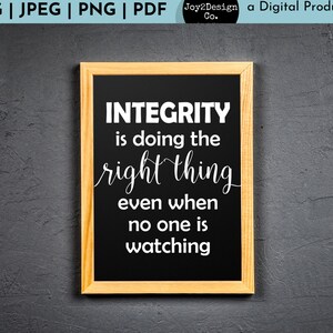 Integrity is Doing the Right Thing Even When No One is Watching | Svg ...
