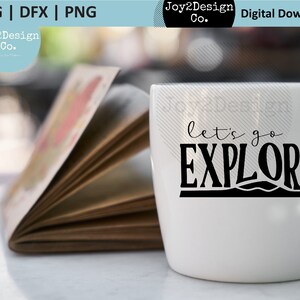 Go Explore Svg | Hiking Tshirt SVG / DFX / PNG | Camping Tshirt Svg - Etsy