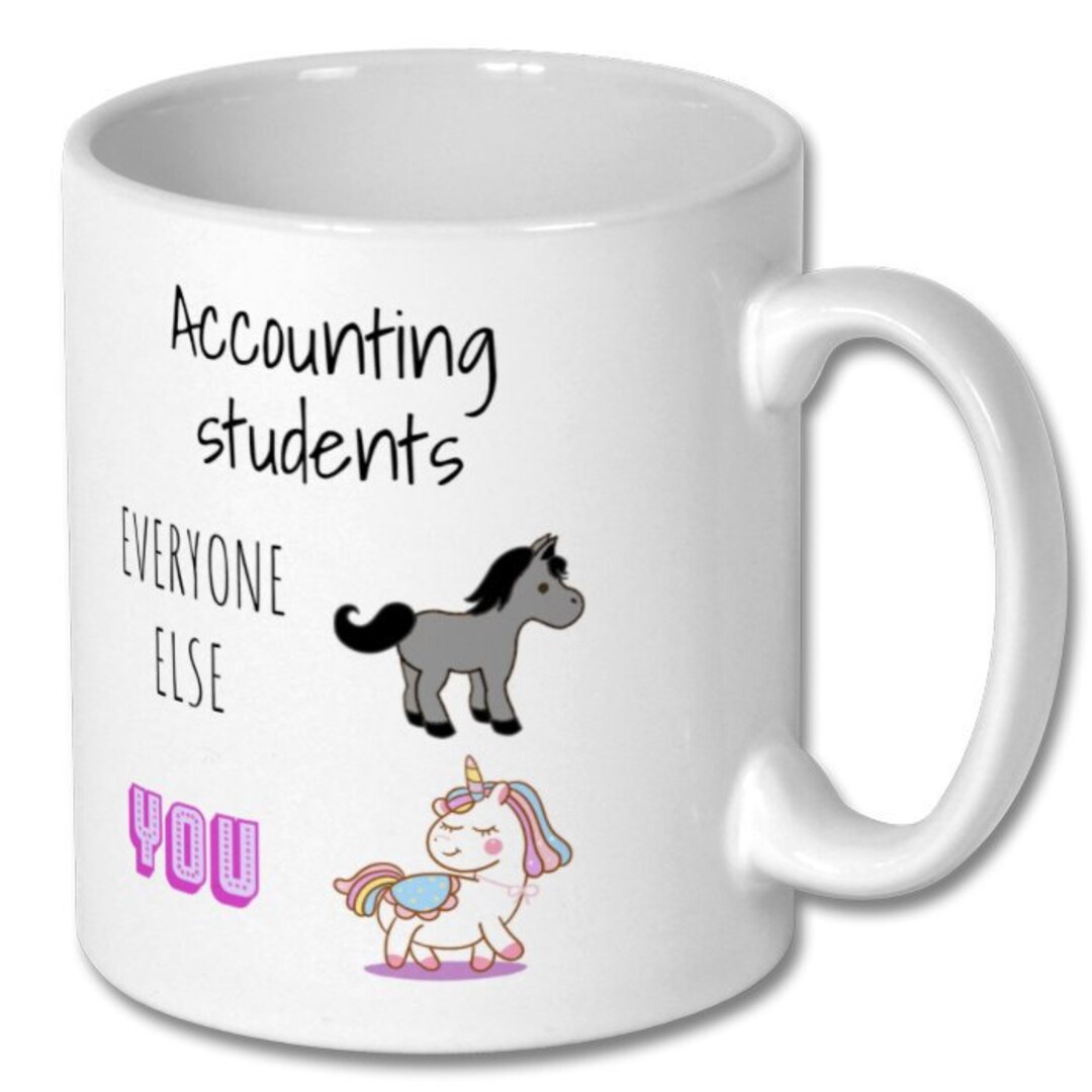 ACCOUNTING STUDENT HUMOR Mug, Accounting Student, Accounting Student ...