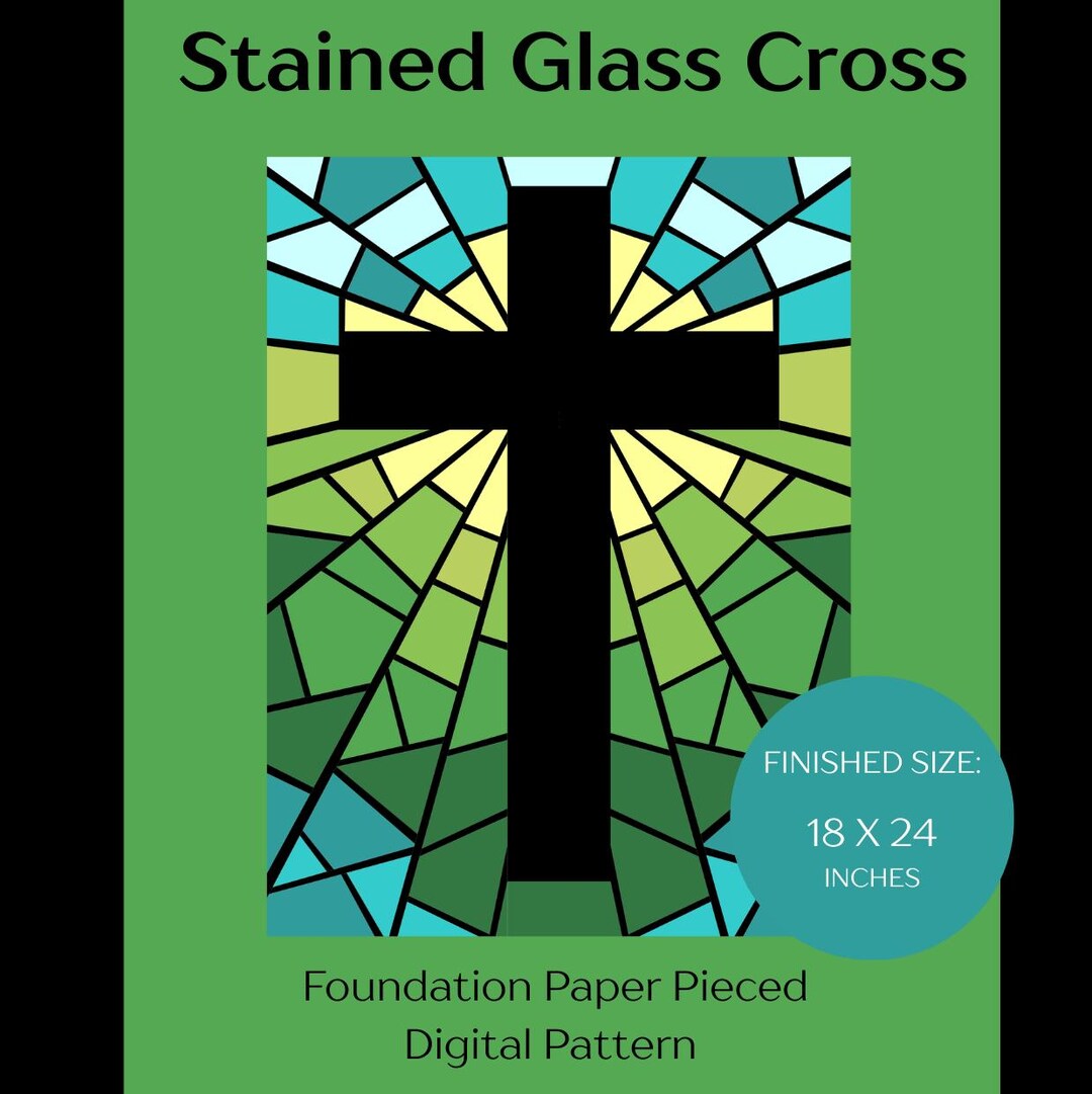 Stained Glass Cross Foundation Paper Pieced Pattern - FPP Quilt Easter ...