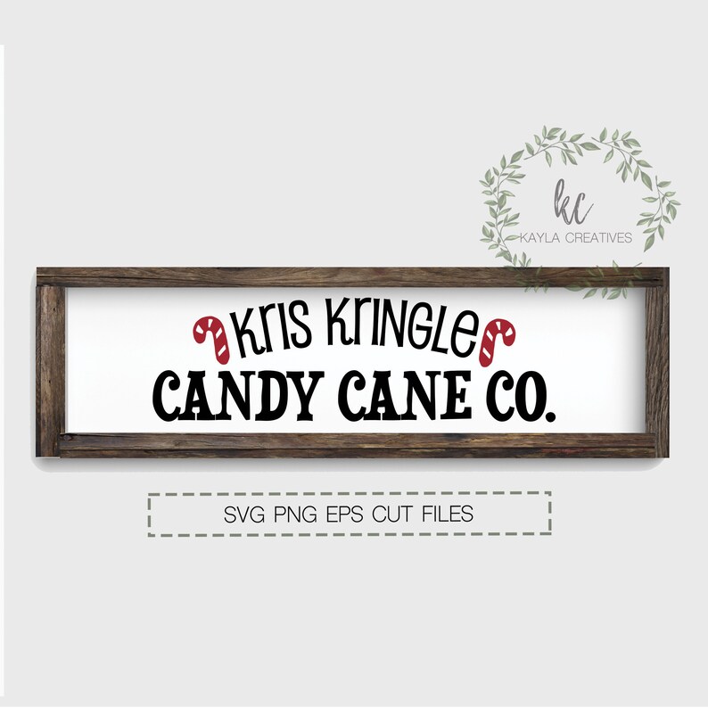 Kris Kringle Candy Cane Co Svg, Christmas Svg, Christmas Wood Signs Svg ...