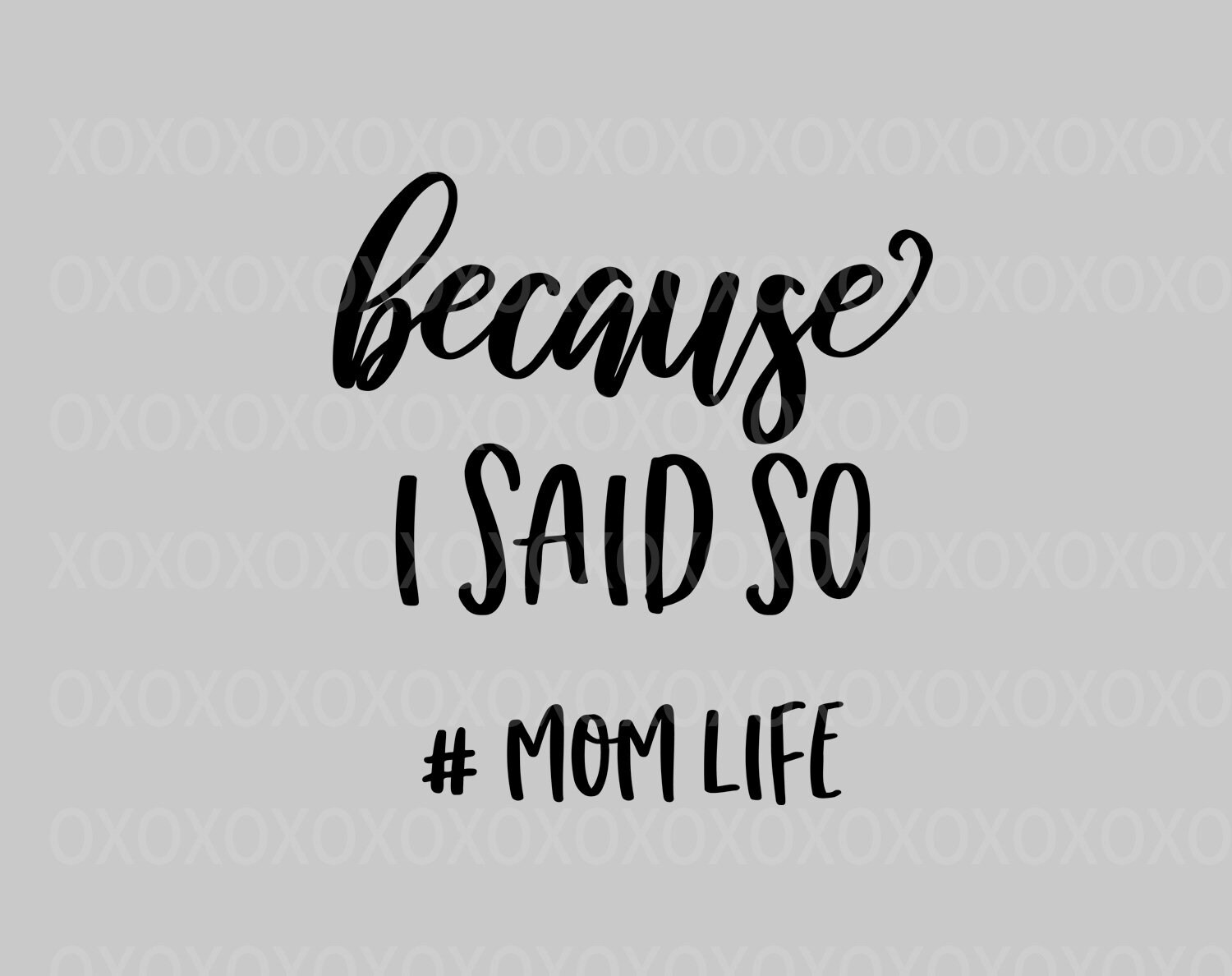 Because I Said So Svg Mom Life Svg Mom T-shirt Design Mom | Etsy Because I Said So Svg Mom Life Svg Mom T-shirt Design Mom | Etsy