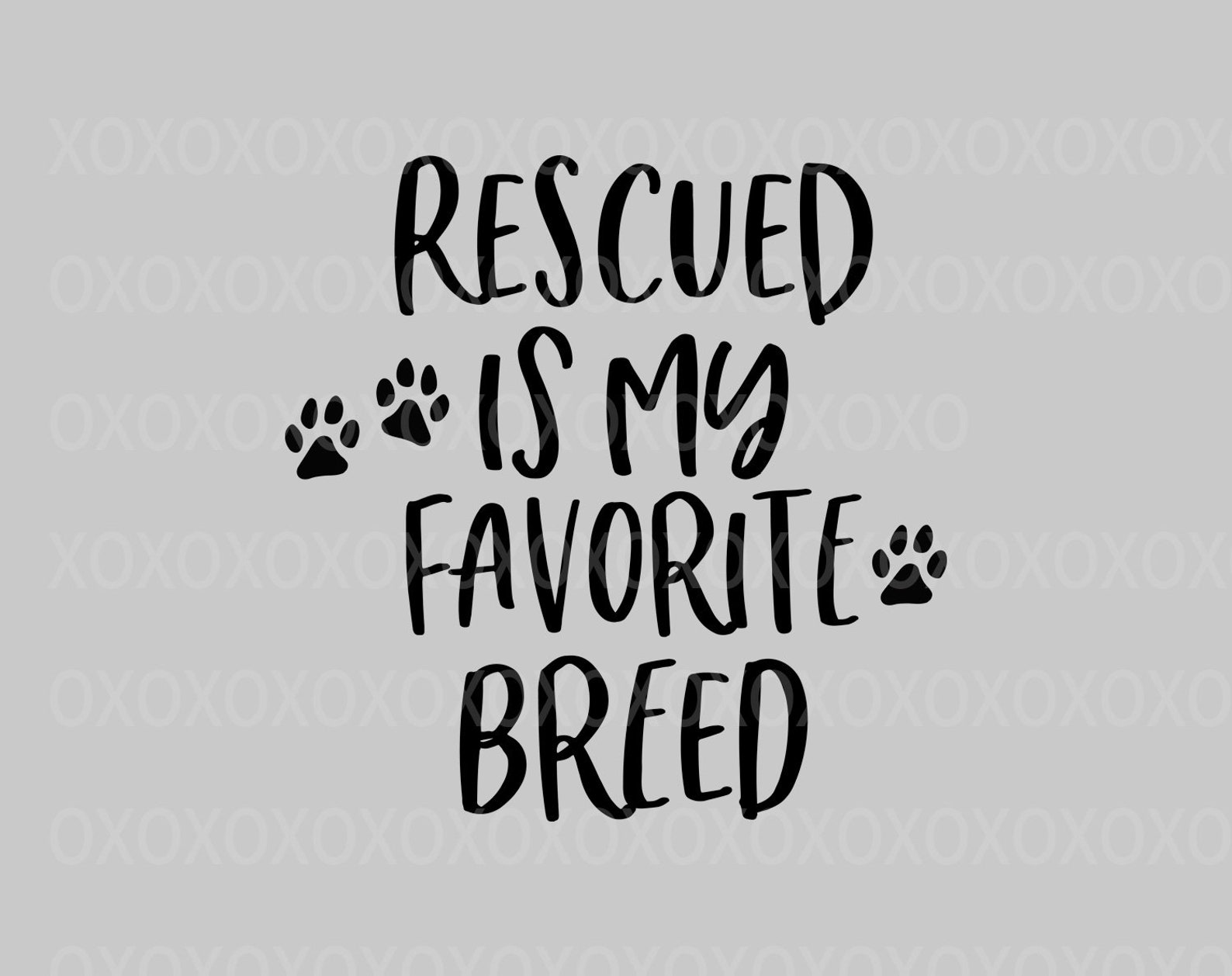 Rescued is My Favorite Breed Svg Dog Svg Dog Rescue Svg Dog - Etsy