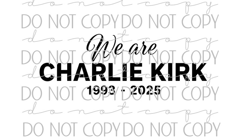We Are Charlie Kirk Memorial SVG | Rest in Peace Design | Digital ...