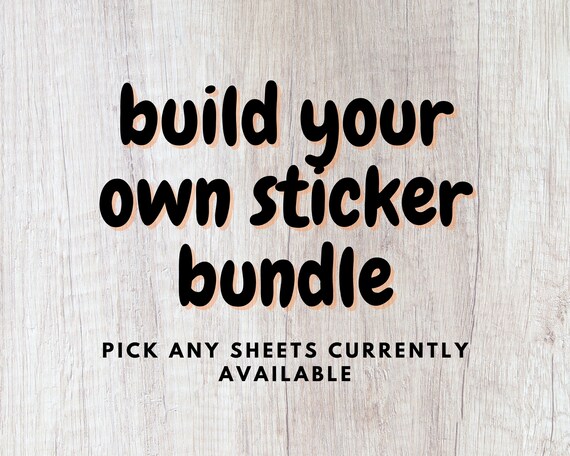 Build Your Own Sticker Bundle Create Your Own Sticker Pack | Etsy