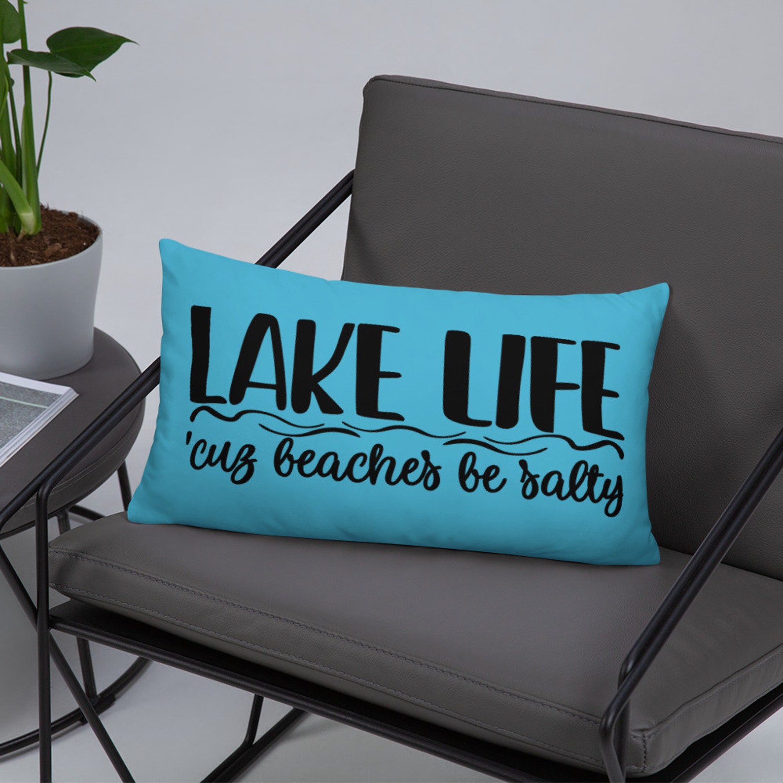 Lake Life Pillow Beaches Be Salty Lake Life Decor Pillow Relax You Are ...