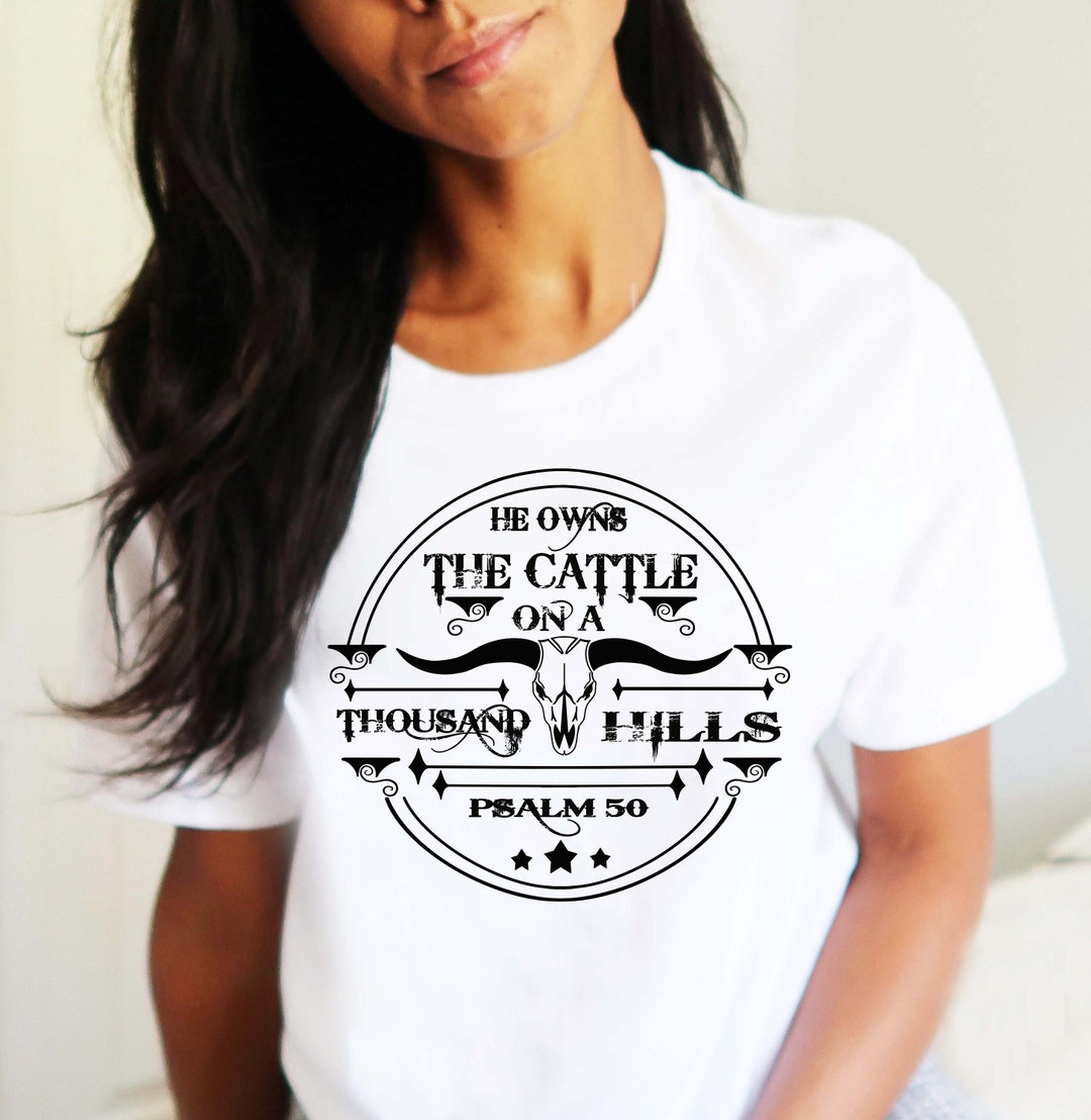 He Owns the Cattle Png Christian Quote for Sublimation Bible - Etsy