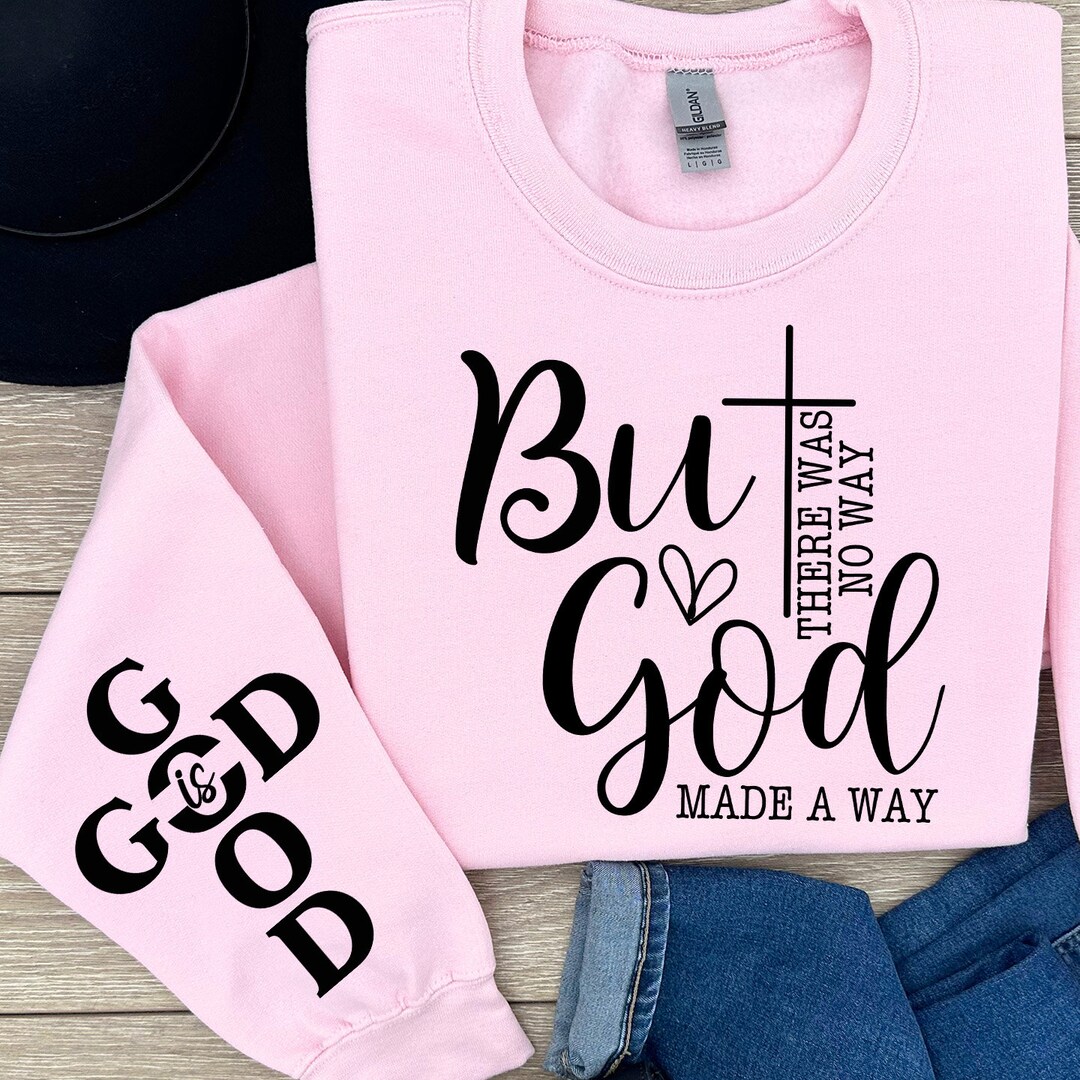 There Was No Way but God Made A Way Svg, Christian and Inspirational ...