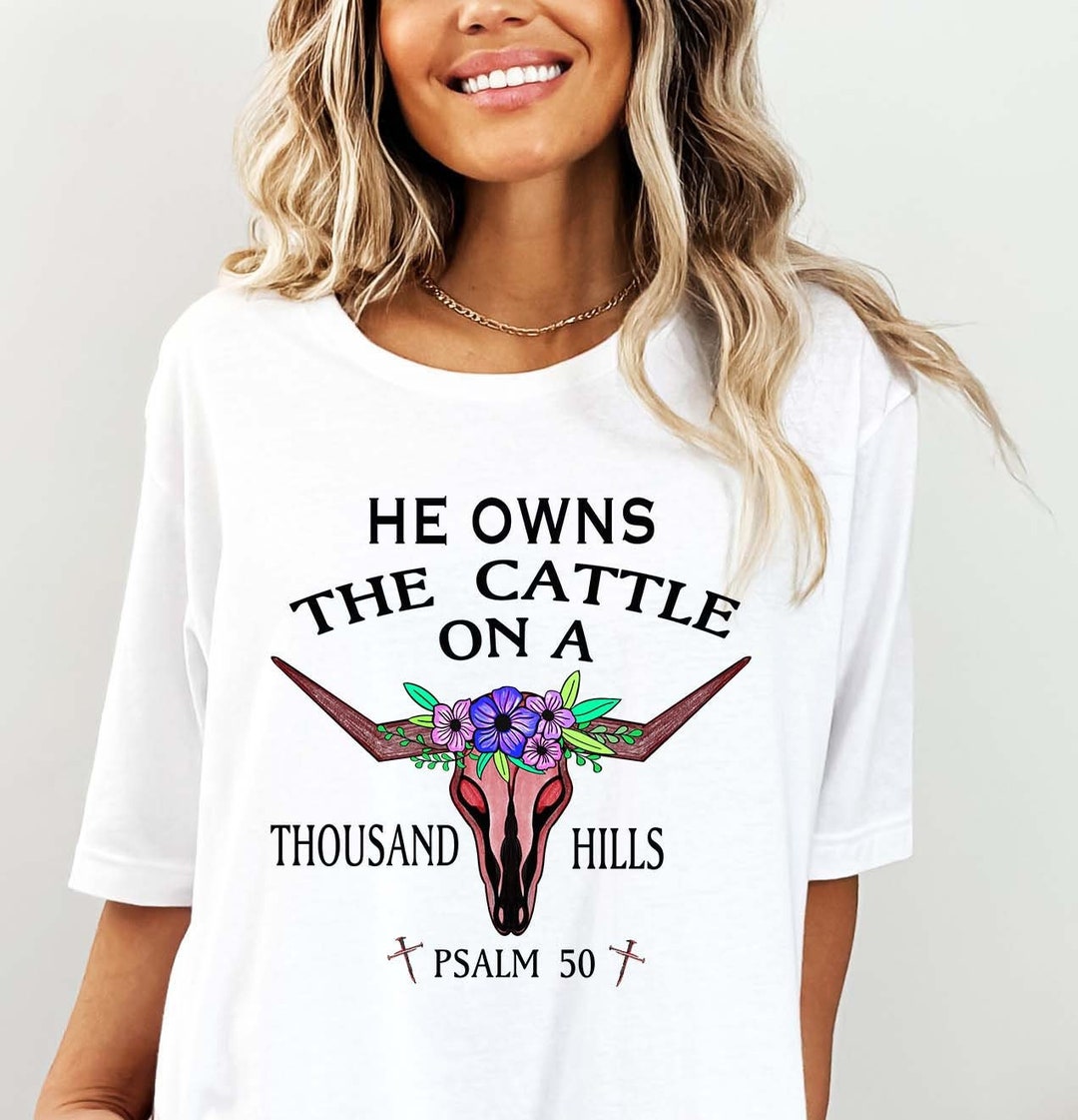 He Owns the Cattle Png Christian Quote Bible Verse - Etsy